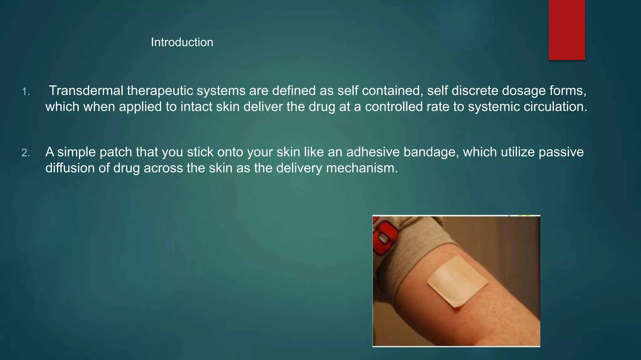 TRANSDERMAL DRUG DELIVERY SYSTEM BY PRATUSH PATNAIK uploaded by G.V ...