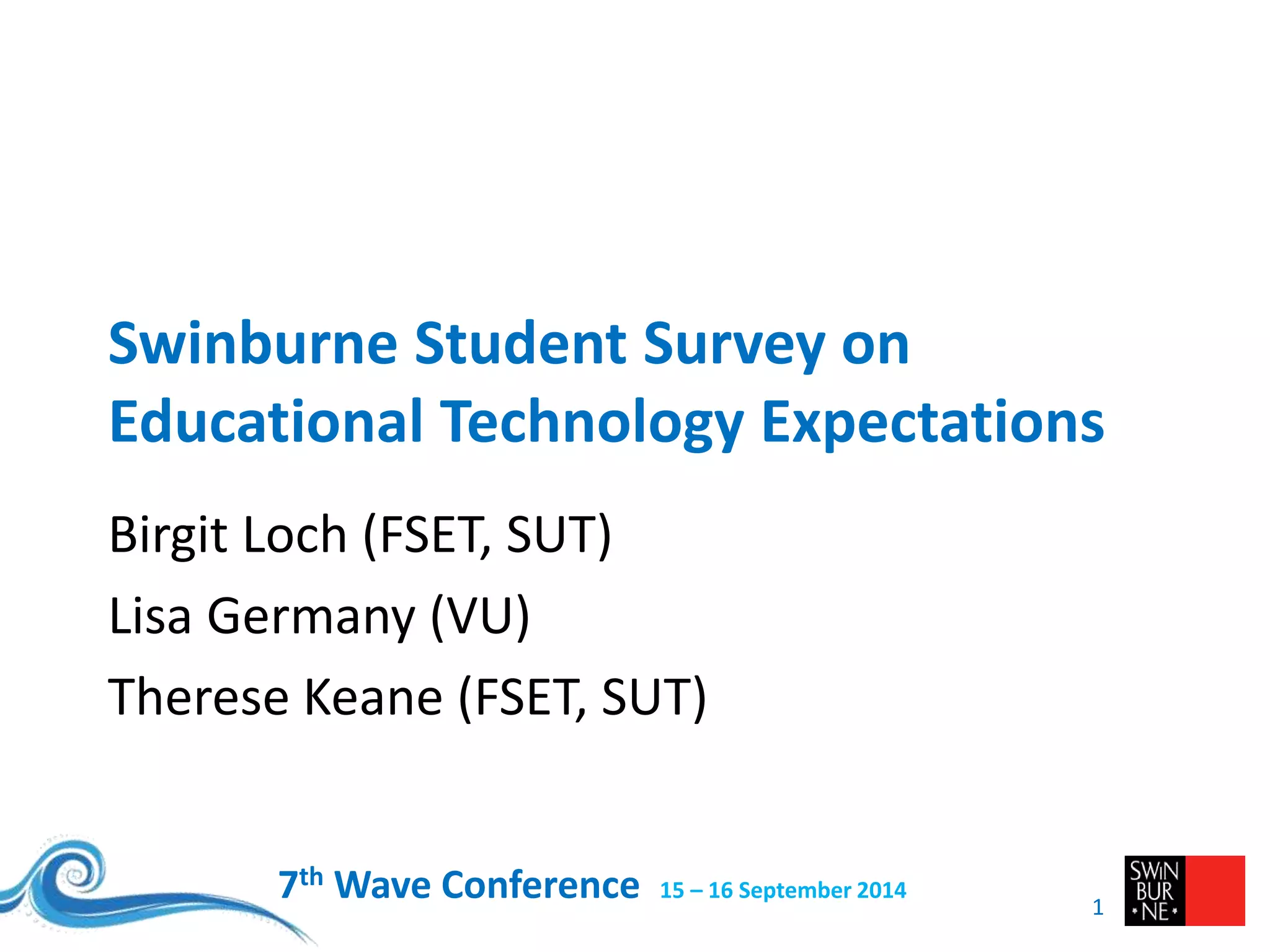 Swinburne Student Survey on Educational Technology Expectations | PPT