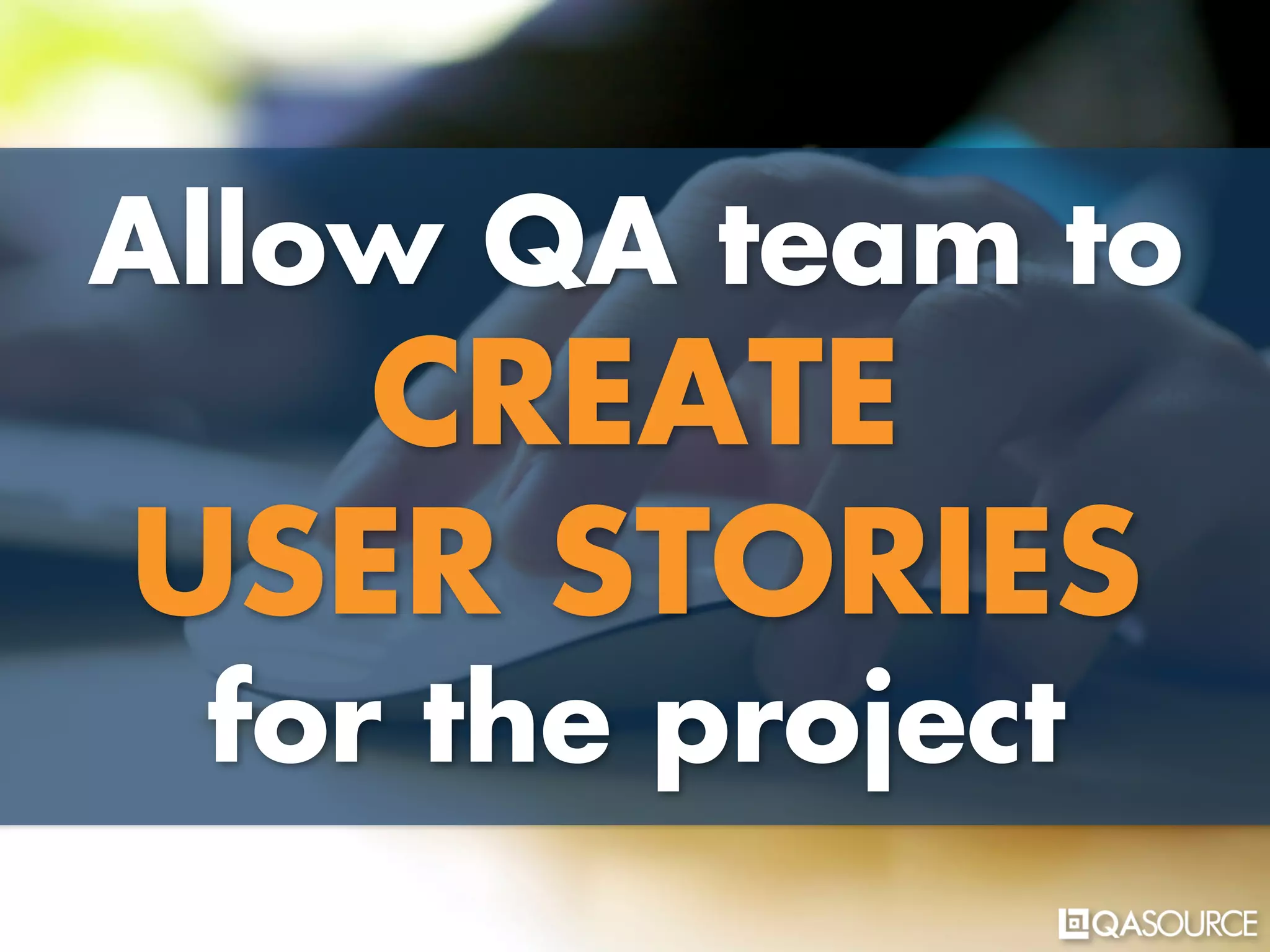 Agile QA: 7 Tips for Team Success | PPT