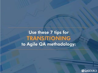 Agile QA: 7 Tips for Team Success | PPT