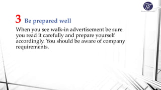 7 Tips for preparing walk-in interviews | PPTX