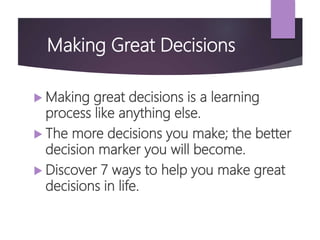 7 tips to help you make great decisions | PPTX | Education