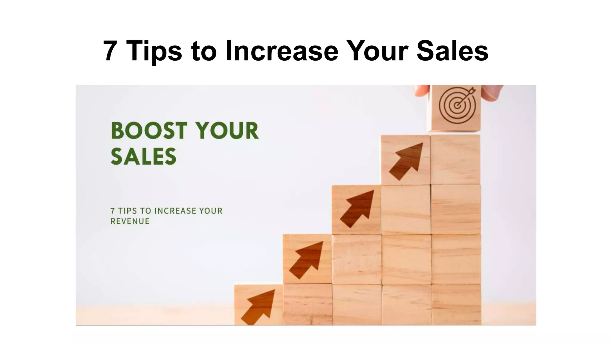 7 Tips to Increase Your Sales | PPT