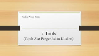 7 tools | PPTX