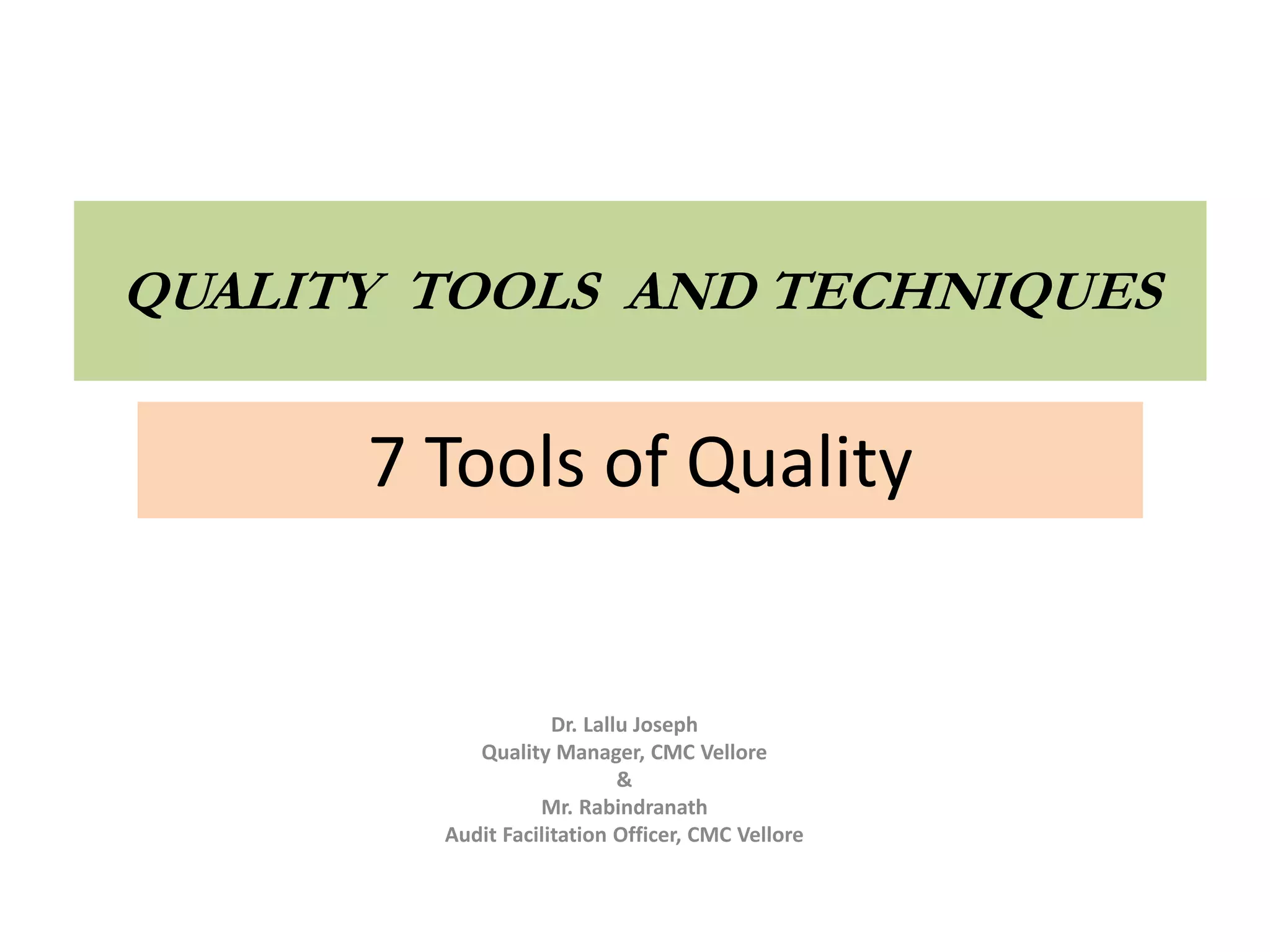 Quality tools and techniques- 7 tools of quality | PPTX