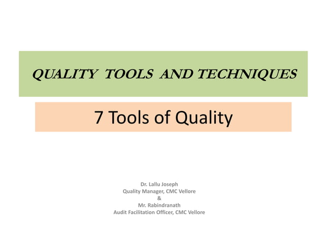 Quality tools and techniques- 7 tools of quality | PPTX | Medical Health