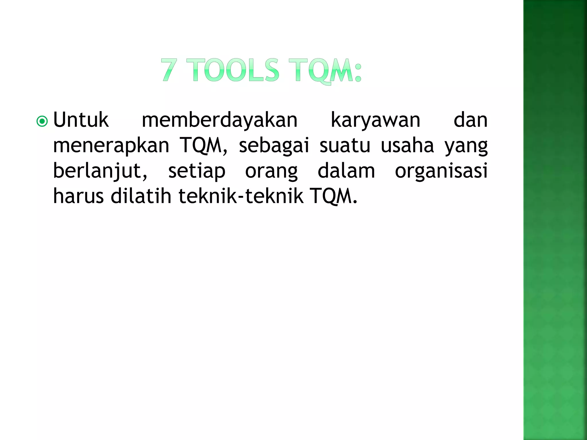Operation Quality Management: 7 Tools TQM | PPT