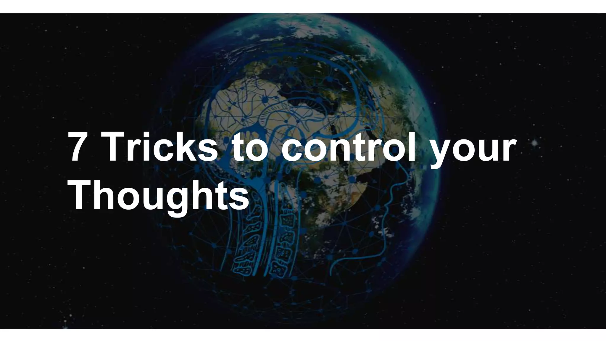 7 tricks to control mind | PPTX