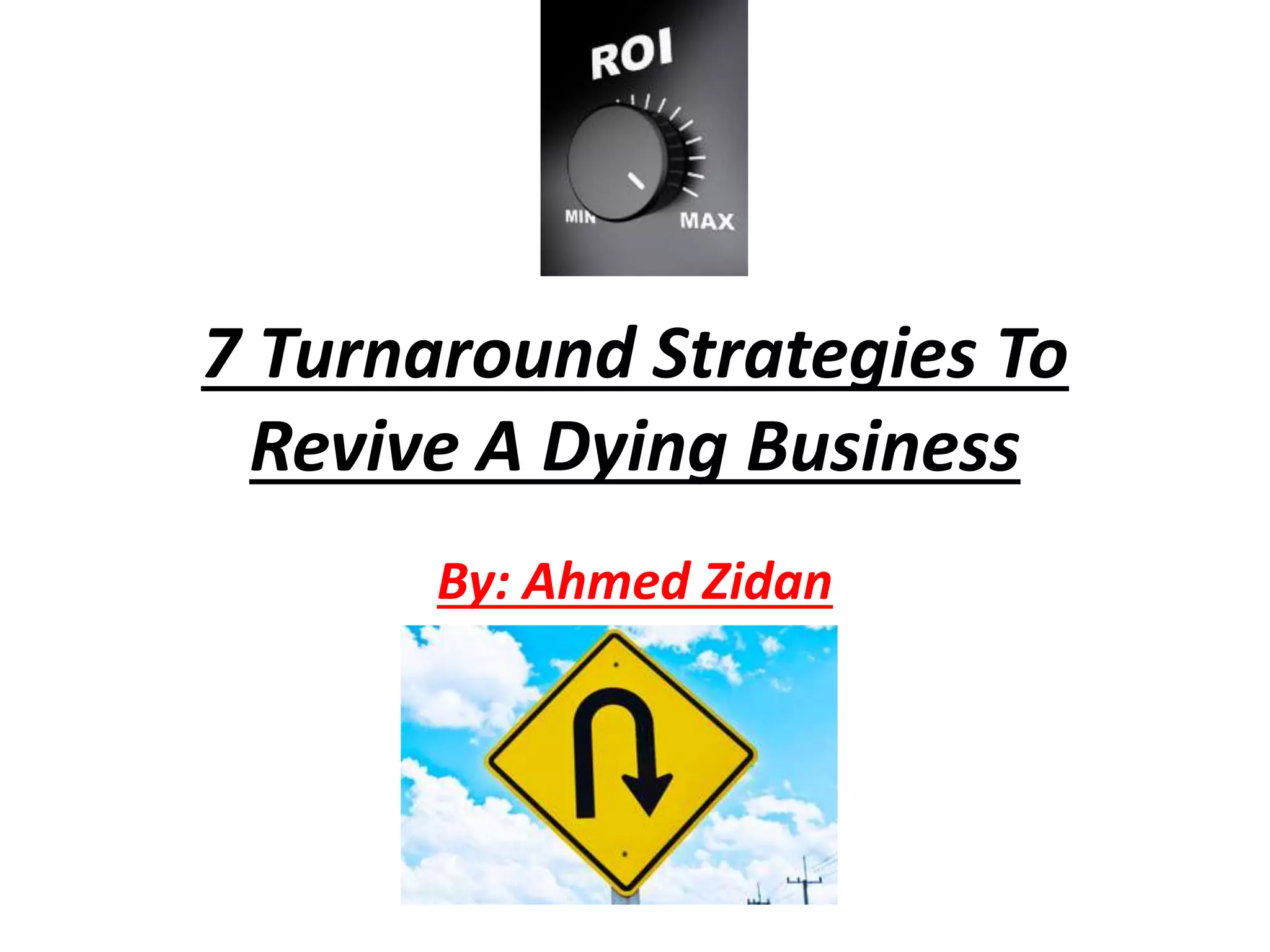 7 turnaround strategies to revive a dying business | PPTX