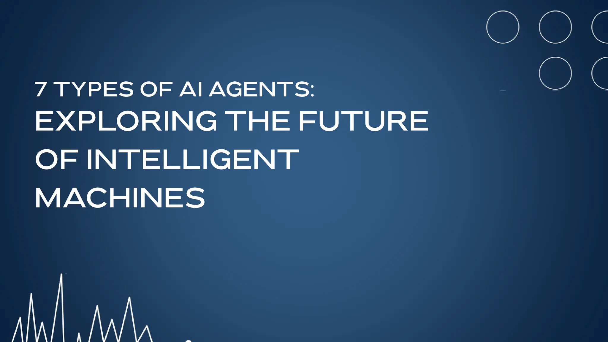 7 Types Of Ai Agents Shaping The Future Consumer Sketch Pptx