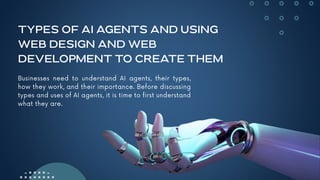 7 Types of AI Agents Shaping the Future consumer-sketch.pptx