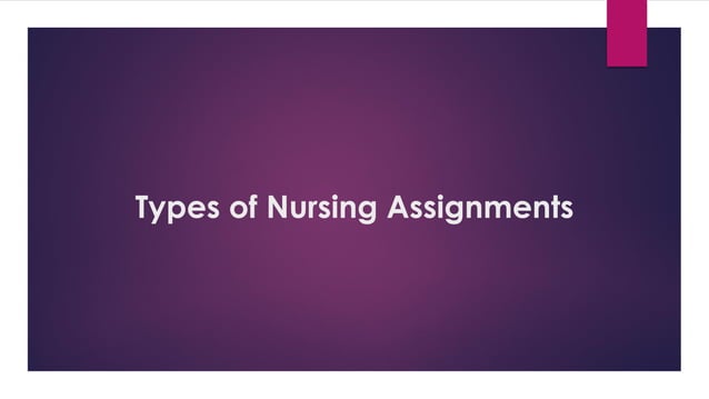 7 Types of Assignments in Nursing Made Easy with Experts.pdf