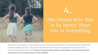 7 Types of Friends to Avoid for a Happier Life | PPT | Free Download