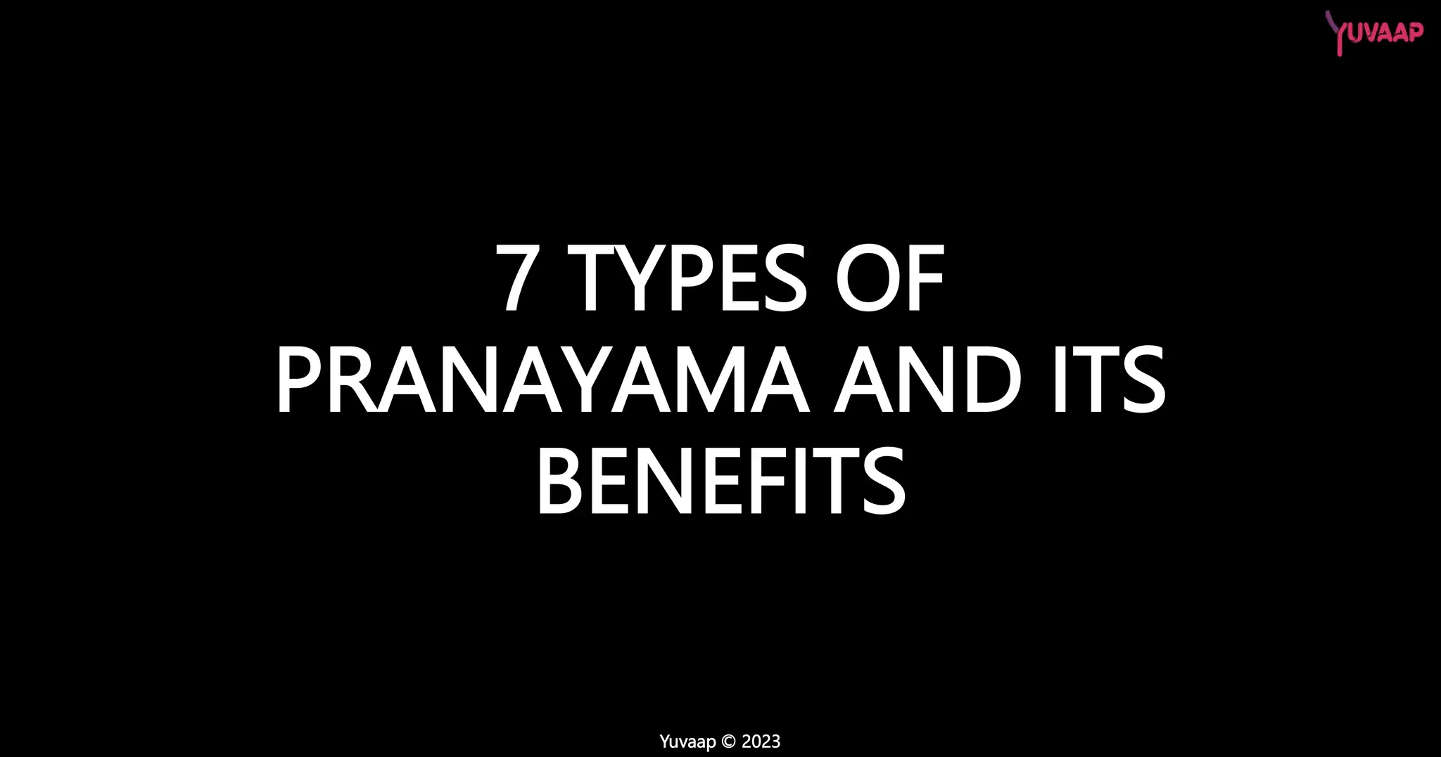 7 Types of Pranayama.pptx