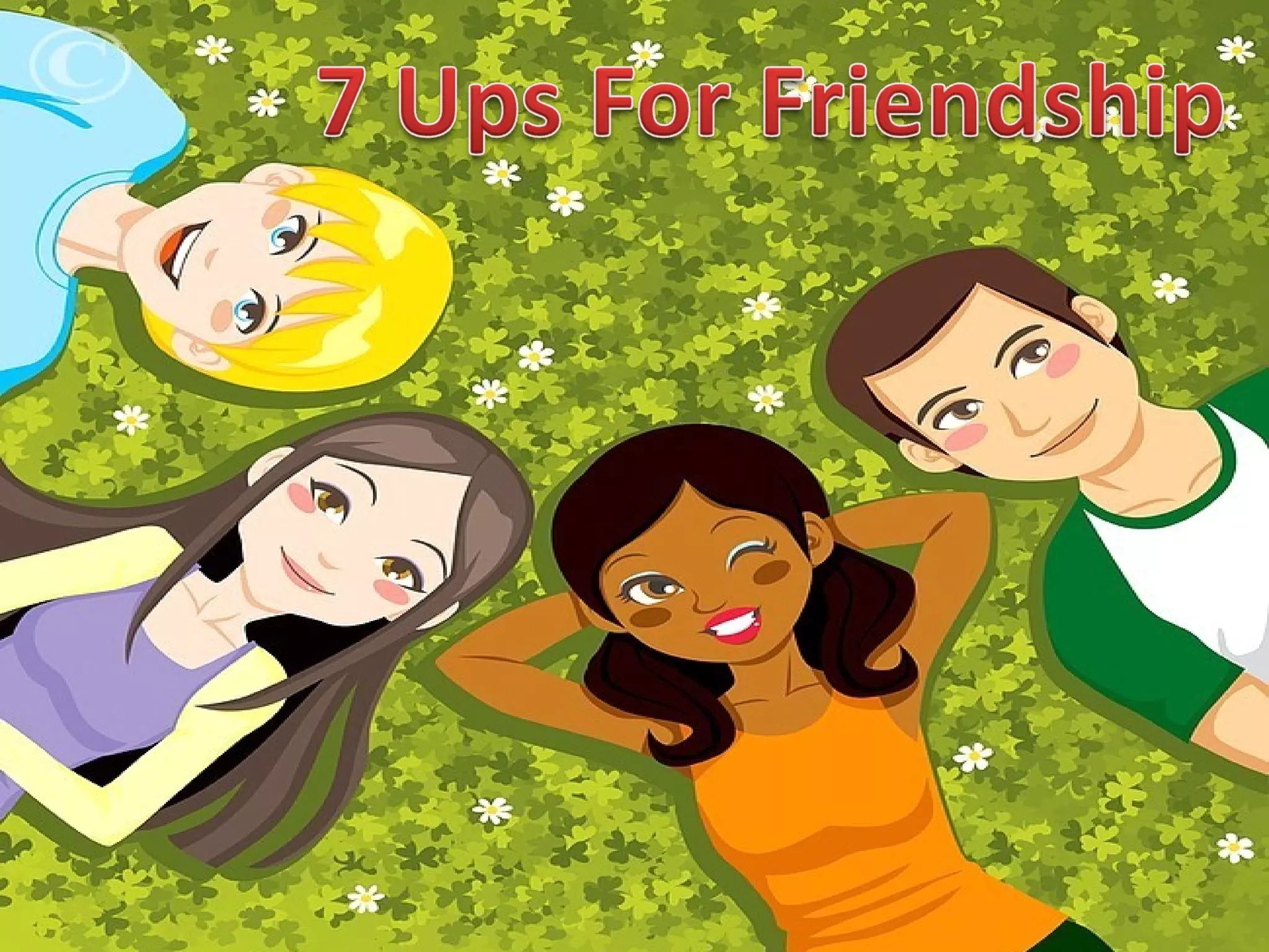 7 ups for friendship | PPT
