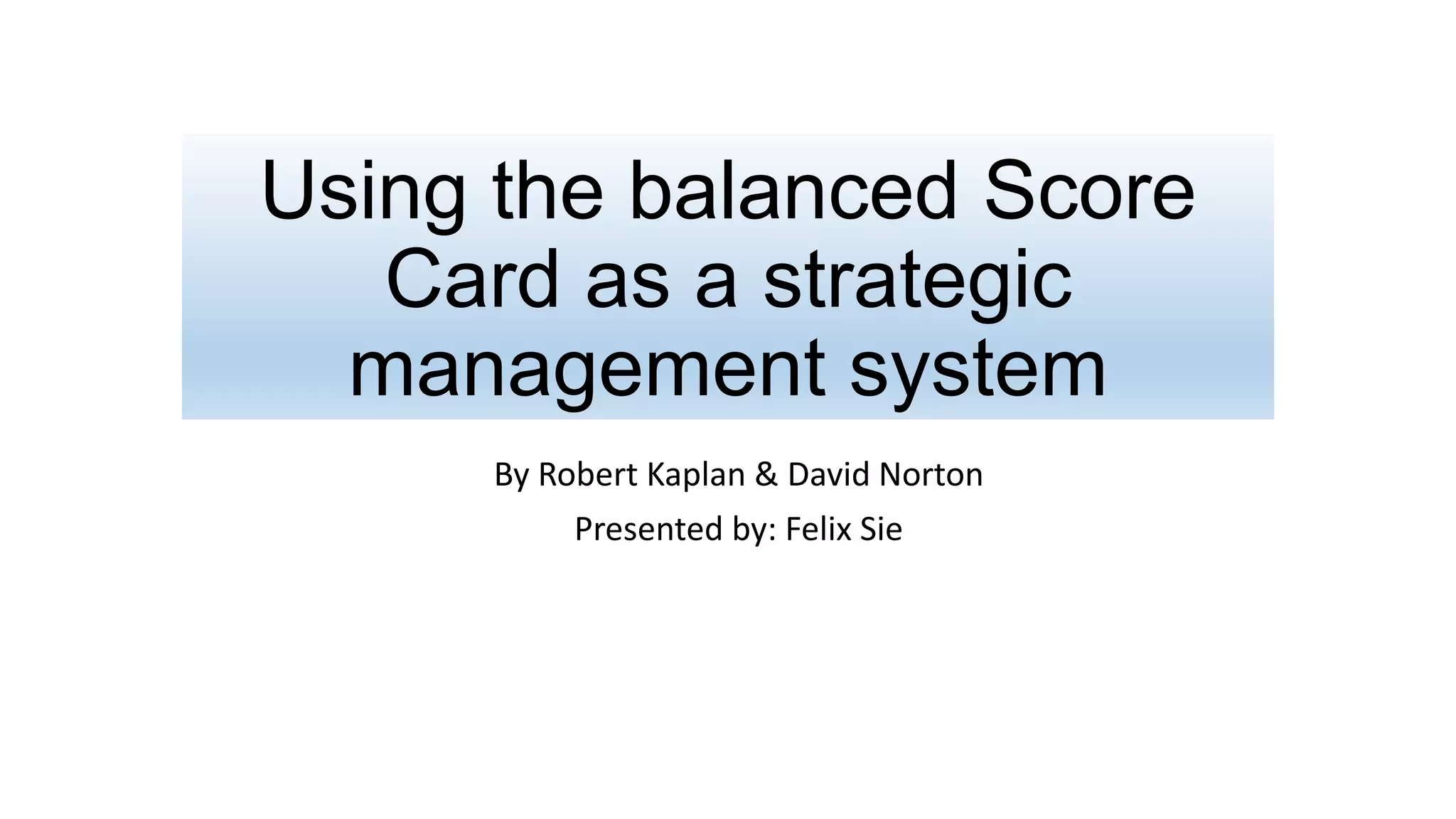 Using the balanced_score_card | PPTX | Business Administration | Business