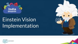 Salesforce Einstein Vision Implementation | PPT