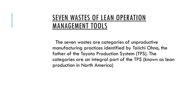 Seven wastes of lean operations management | PPTX