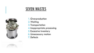 Seven wastes of lean operations management | PPTX