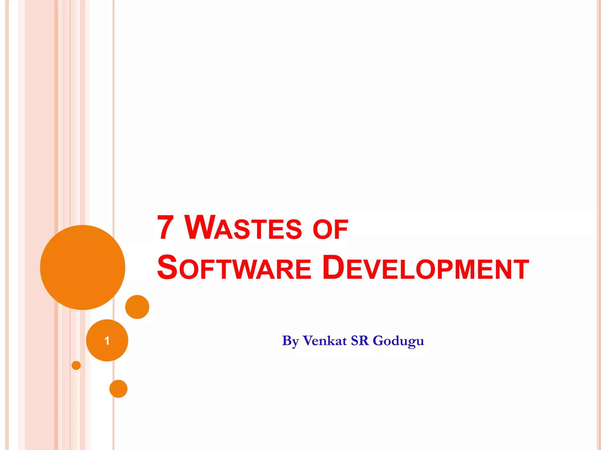 7 wastes of software development | PPT