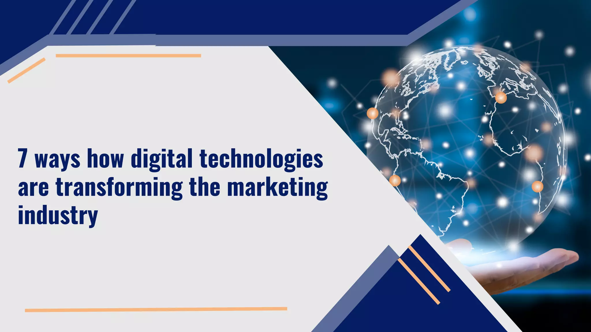 7 ways how digital technologies are transforming the marketing industry.pdf