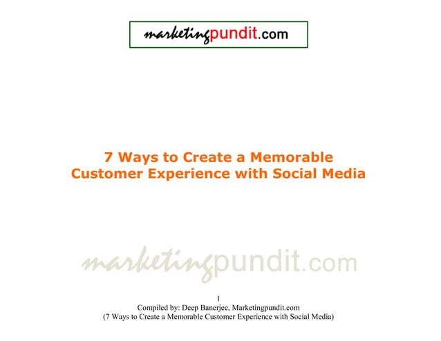 7 ways to create memorable customer experience with social media mp | PPT