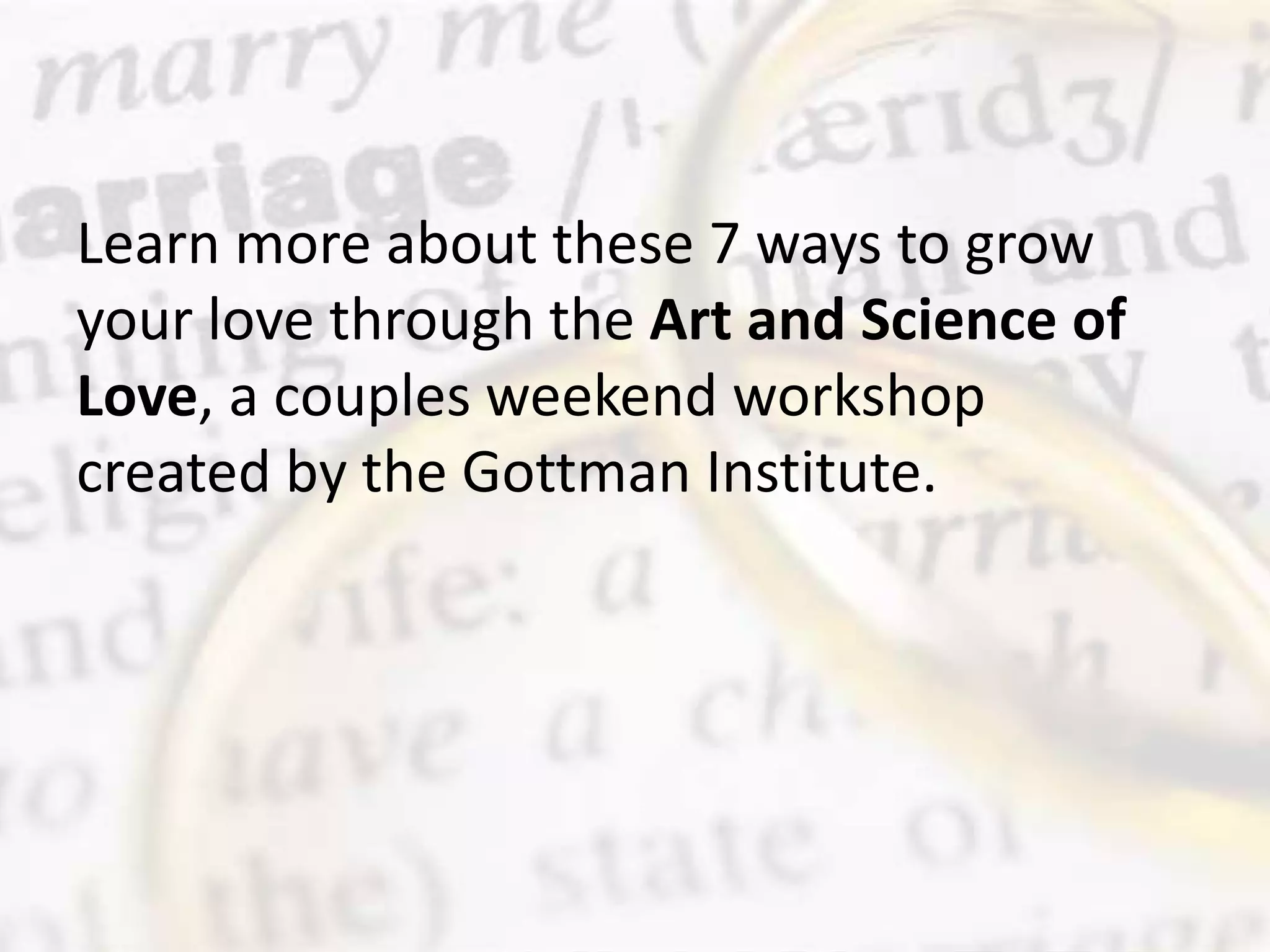 7 ways to grow love | PPTX