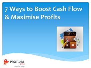 7 Ways to Improve Profits Maximise Cash Flow | PPTX
