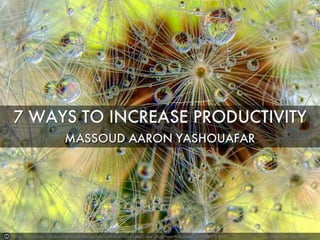 7 Ways to Increase Productivity | PPT
