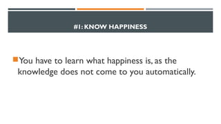 7 ways to increase your happiness | PPT