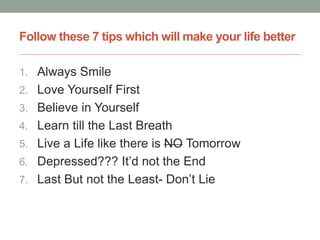 7 ways to live a better life | PPTX