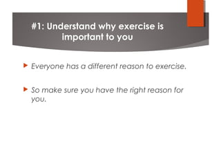7 ways to motivate yourself to exercise | PPT