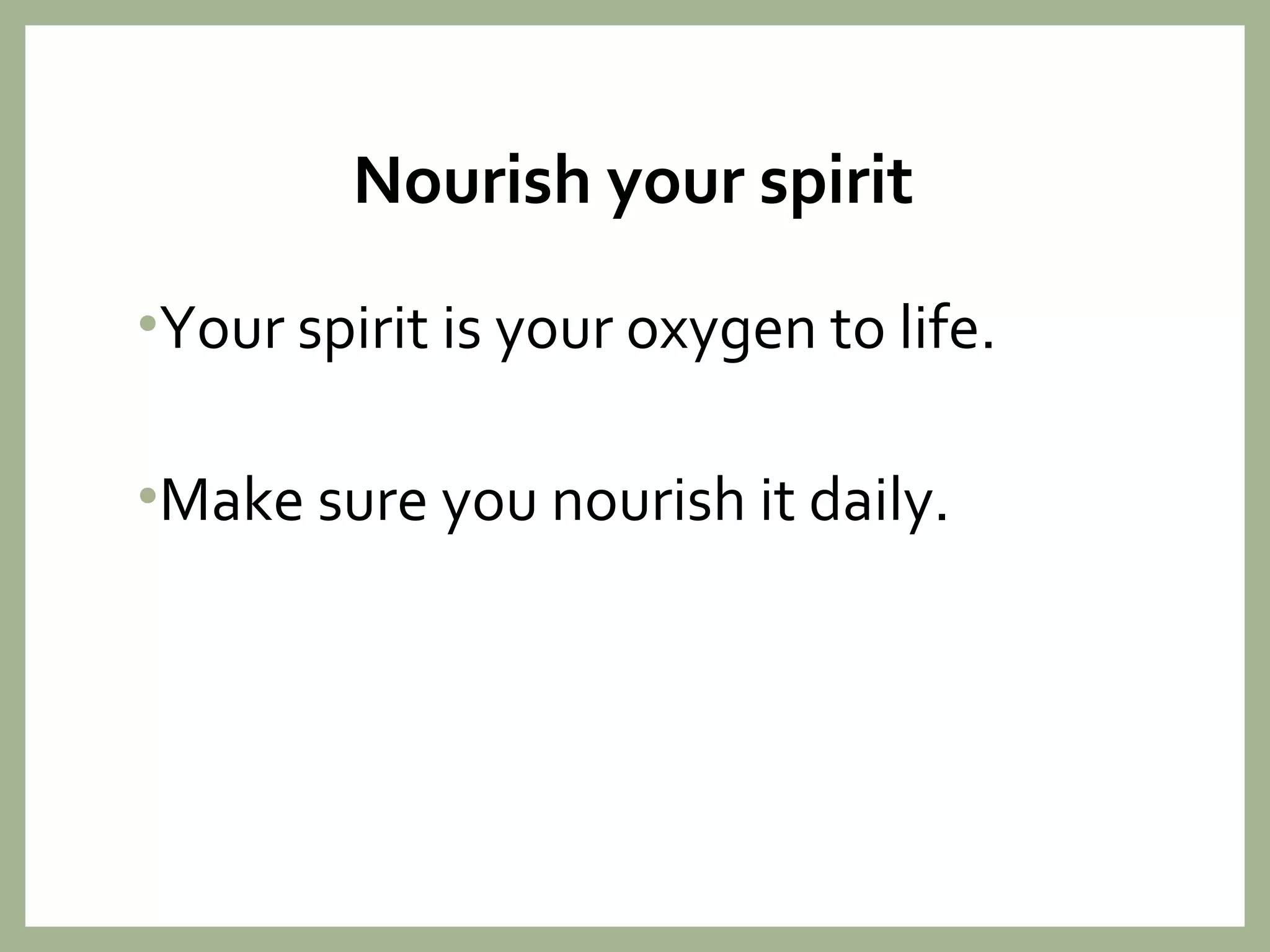 7 ways to nourish your spirit | PPT | Spirituality | Religion ...