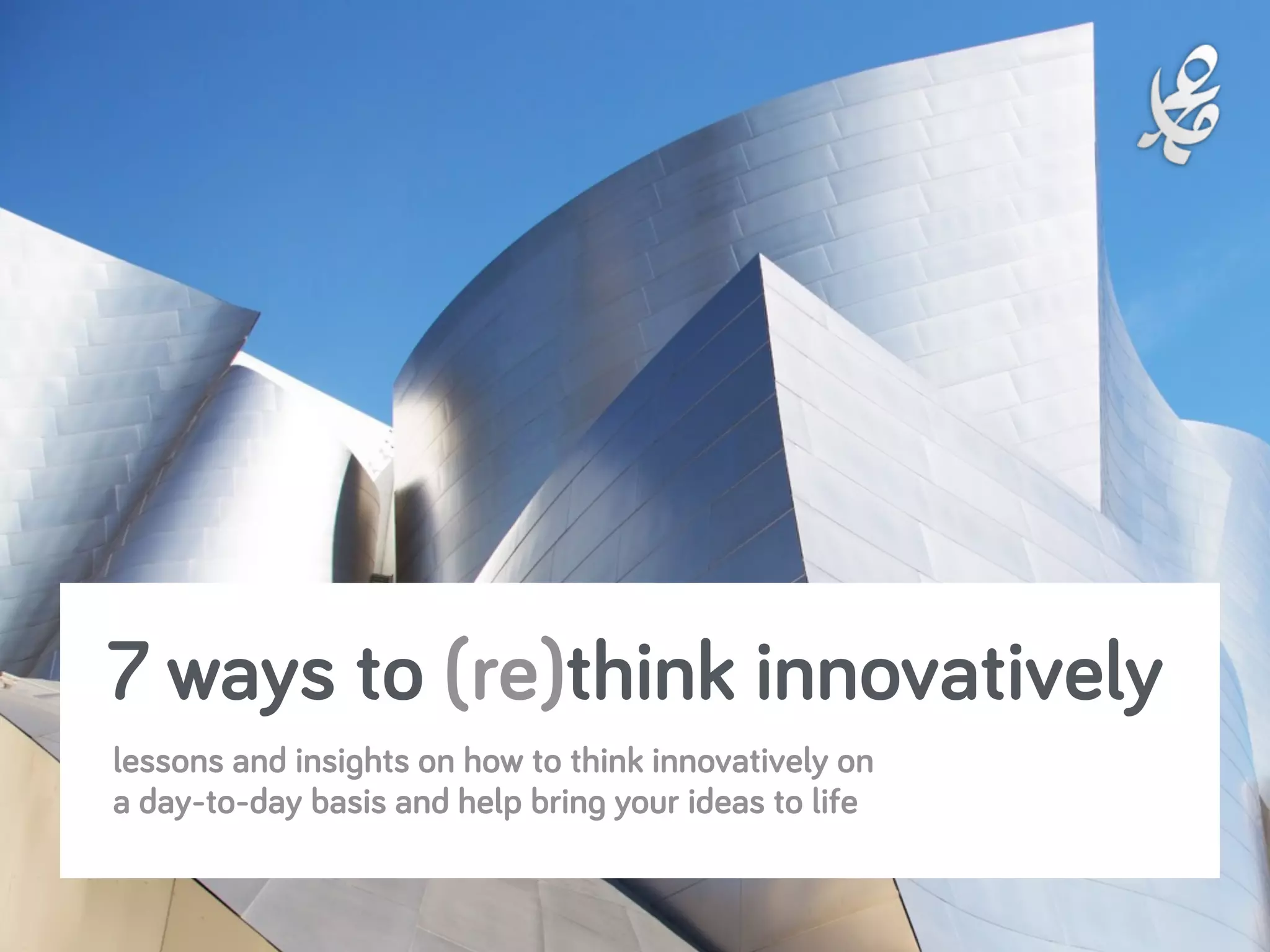 7 ways to (re)think innovatively | PPT