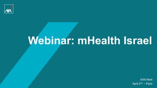 mHealth Israel_French Health Insurance Overview_AXA Next | PPT