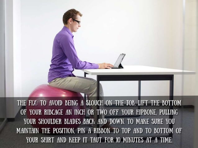 7 WEIRD WAYS YOUR POSTURE MESSES WITH YOU | PPTX