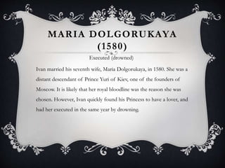 7 wifes of Ivan The Terrible | PPTX