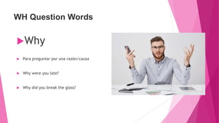 7x7 wh question words | PPT