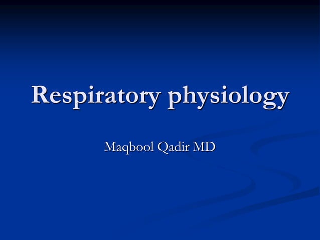 Respiratory physiology | PPTX | Lung and Respiratory Health | Diseases ...