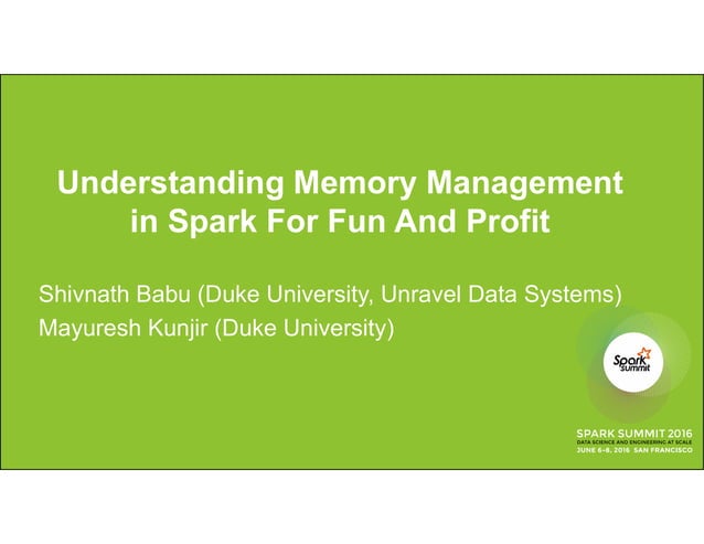 Understanding Memory Management In Spark For Fun And Profit | PDF