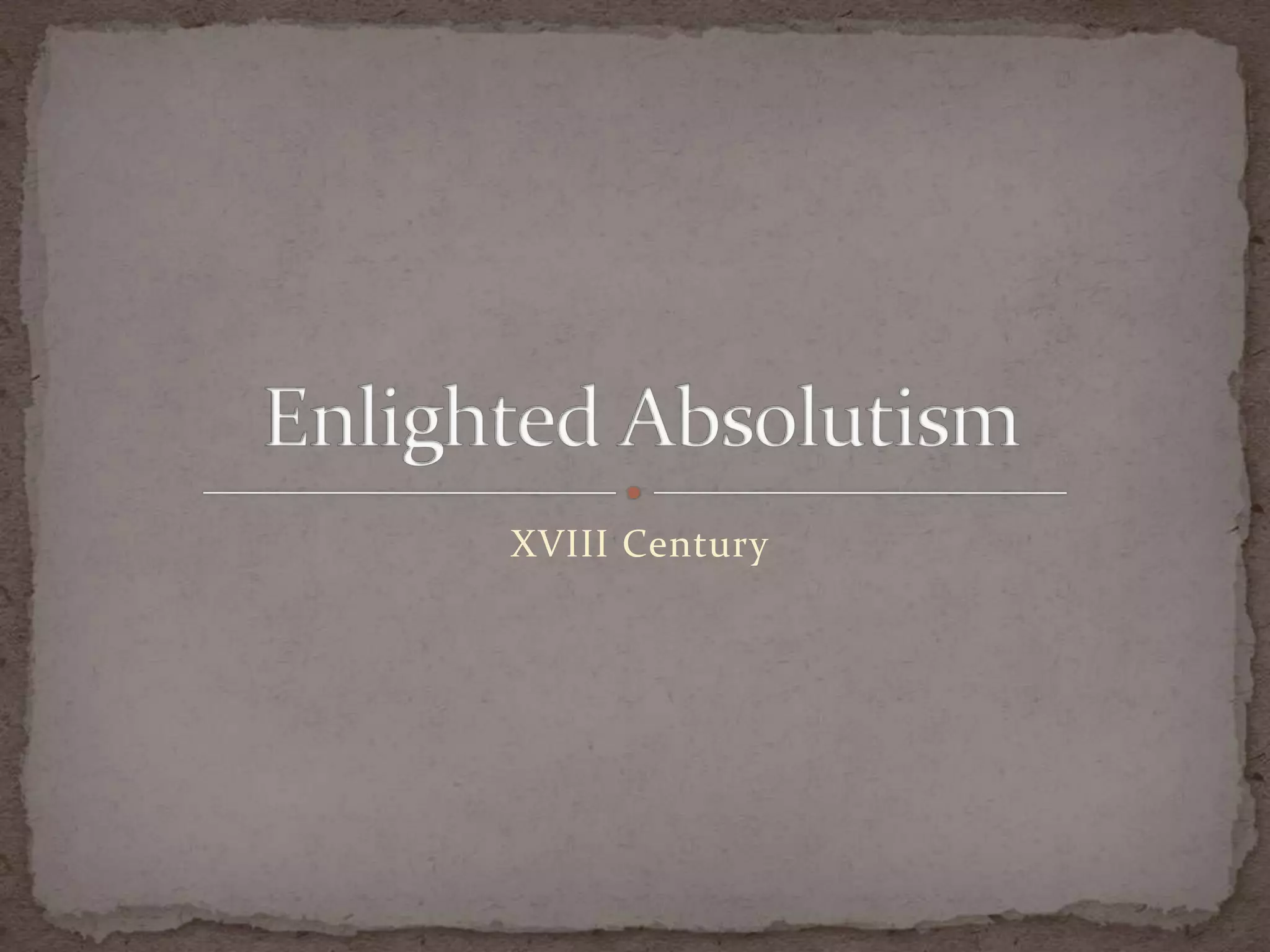 Enlightened Absolutism and 7 years War | PPT