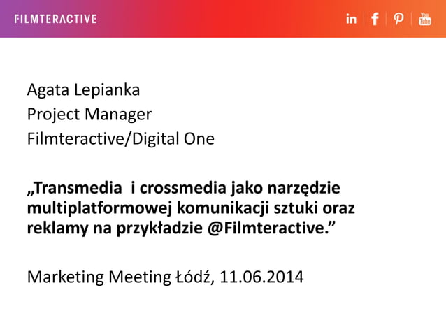 Transmedia i crossmedia jako narzędzie multiplatformowej komunikacji ...