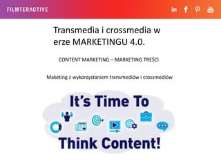 Transmedia i crossmedia jako narzędzie multiplatformowej komunikacji ...