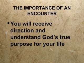 Pre Encounter Lesson 8: What You Need to Know About the Encounter | PPT