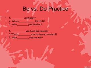 September 12 -8. simple present wh questions | PPT