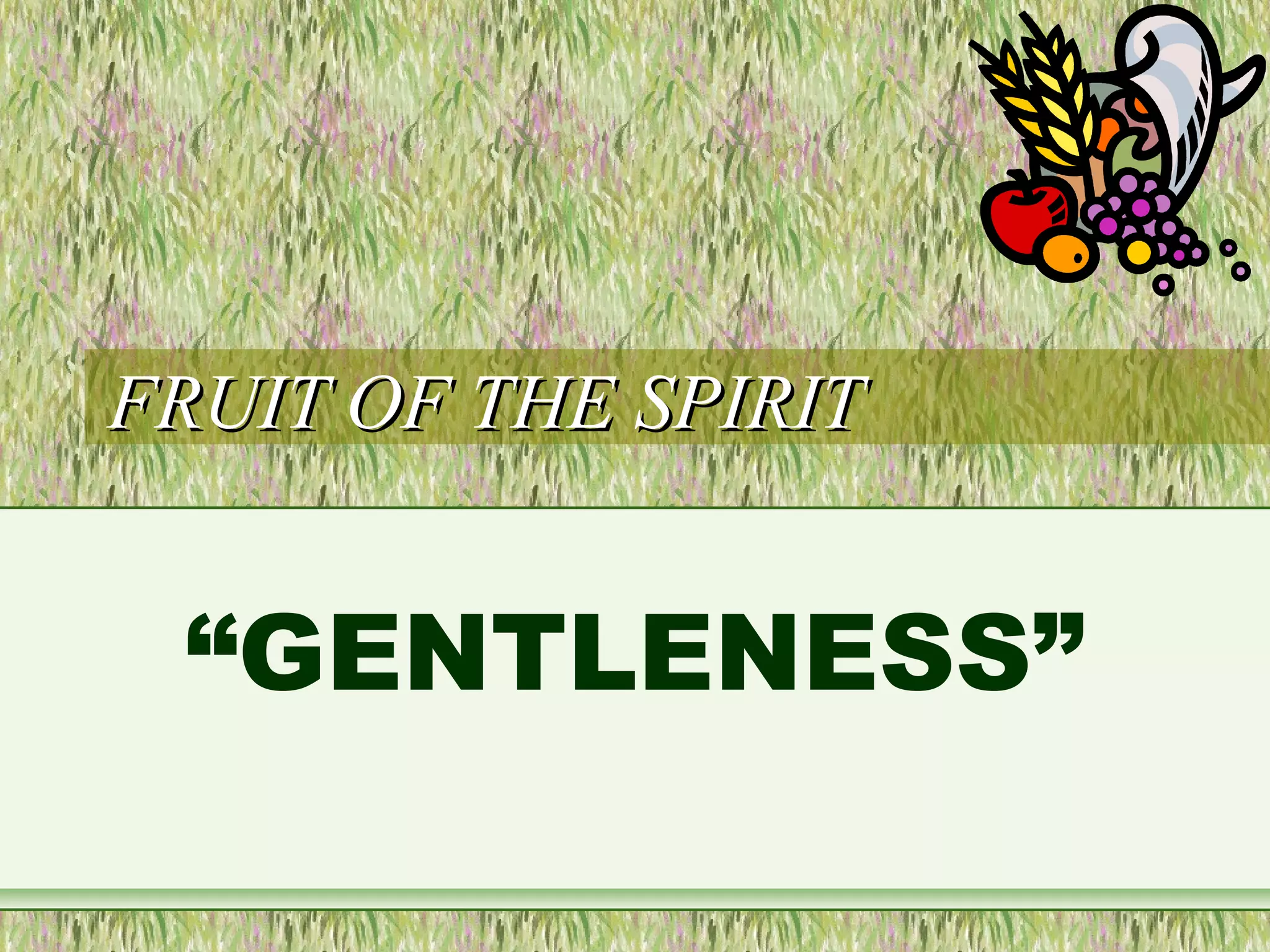 8. fruit of the spirit meekness | PPT