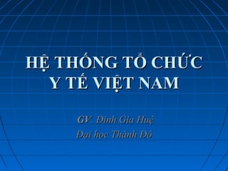 8.1.2014 he thong to chuc y te vn | PPT
