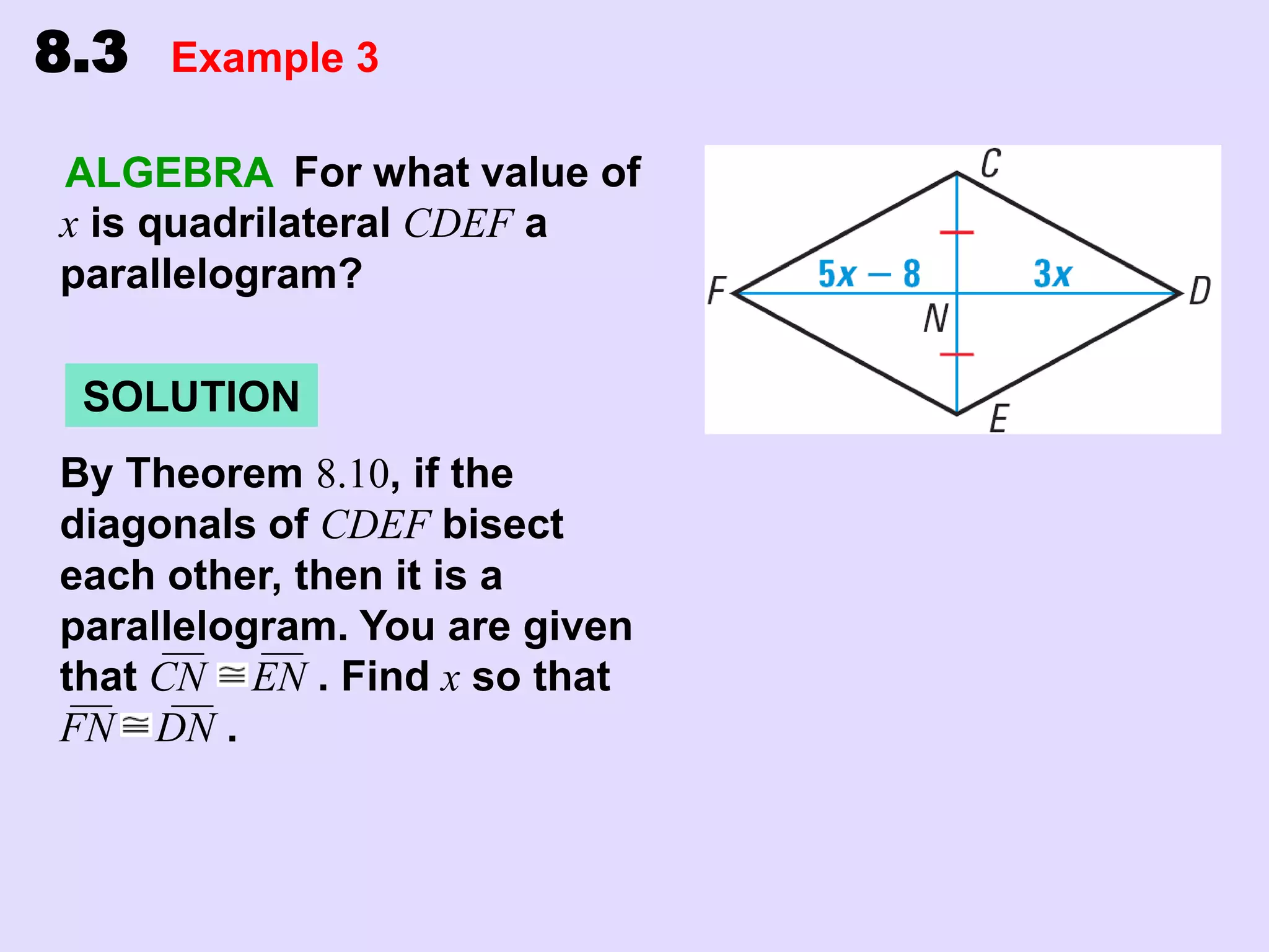 8.3 show that a quadrilateral is a parallelogram | PPTX