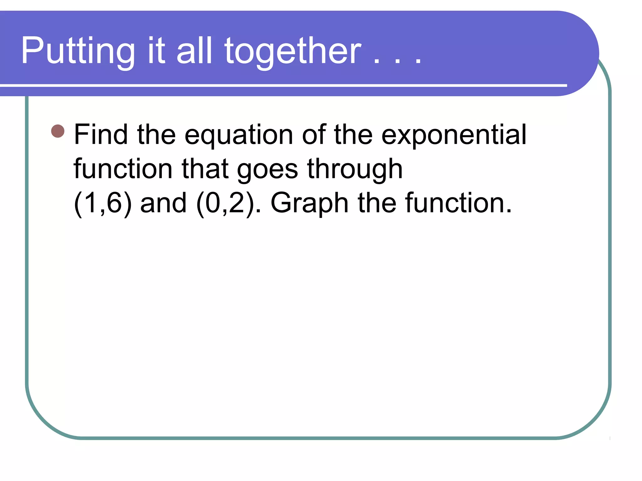 8.2 Exploring exponential models | PPT