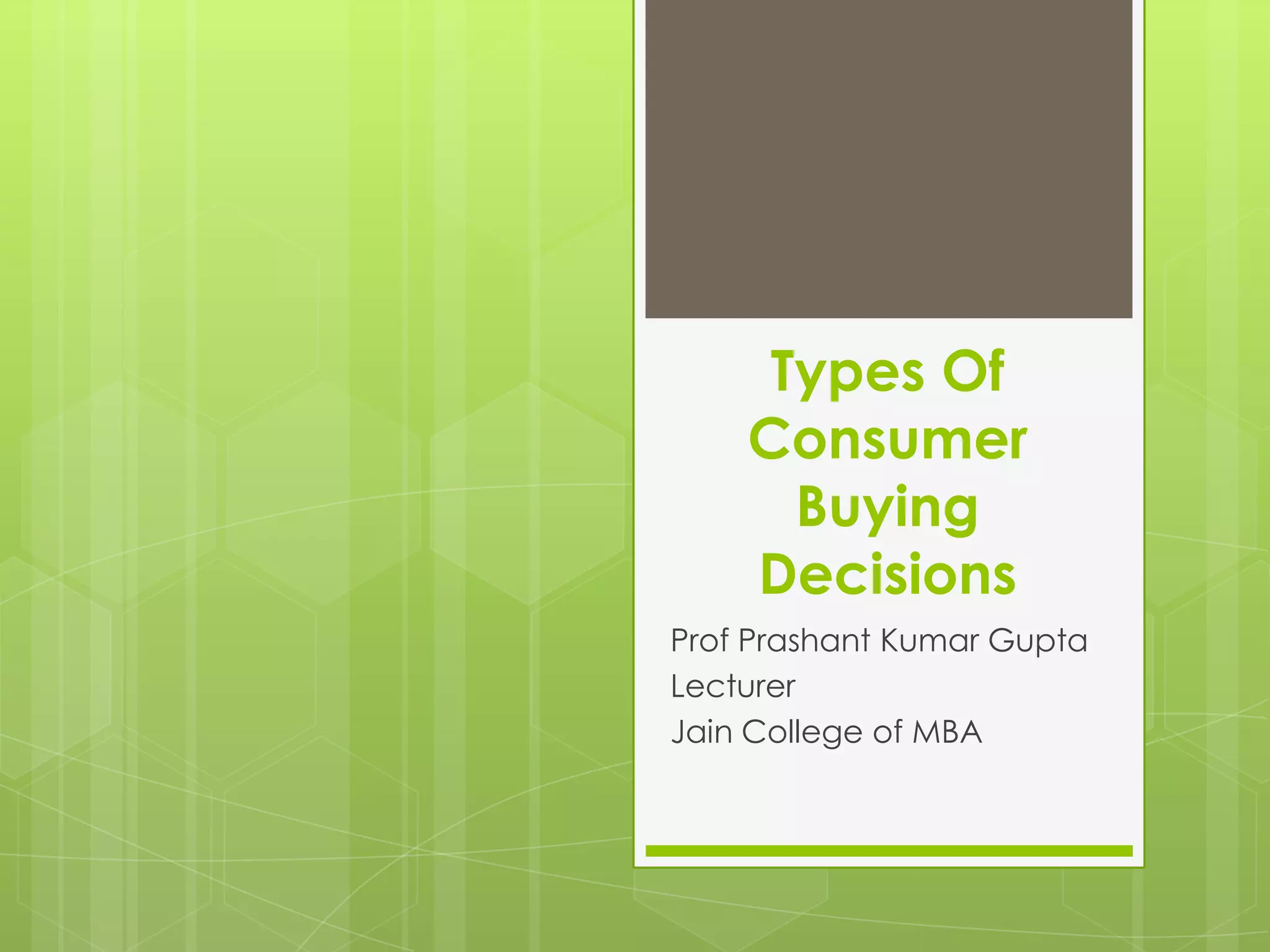 Types of Consumer Buying Decision | PPTX